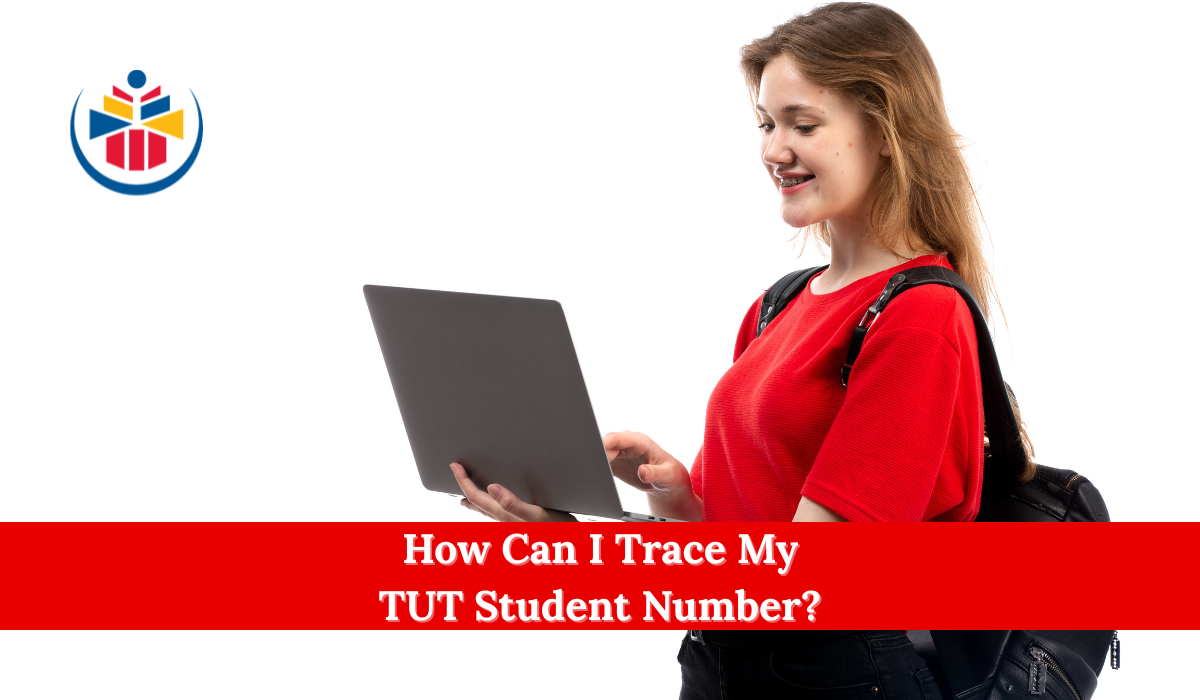 How Can I Trace My TUT Student Number?